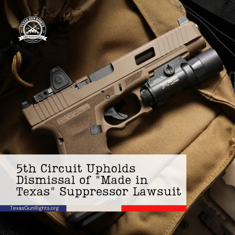 5th Circuit Upholds Dismissal of “Made in Texas” Suppressor Lawsuit ...
