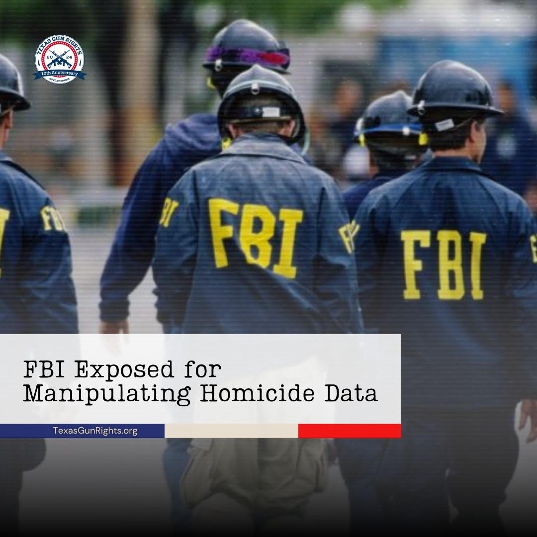 FBI Exposed for Manipulating Homicide Data - Texas Gun Rights