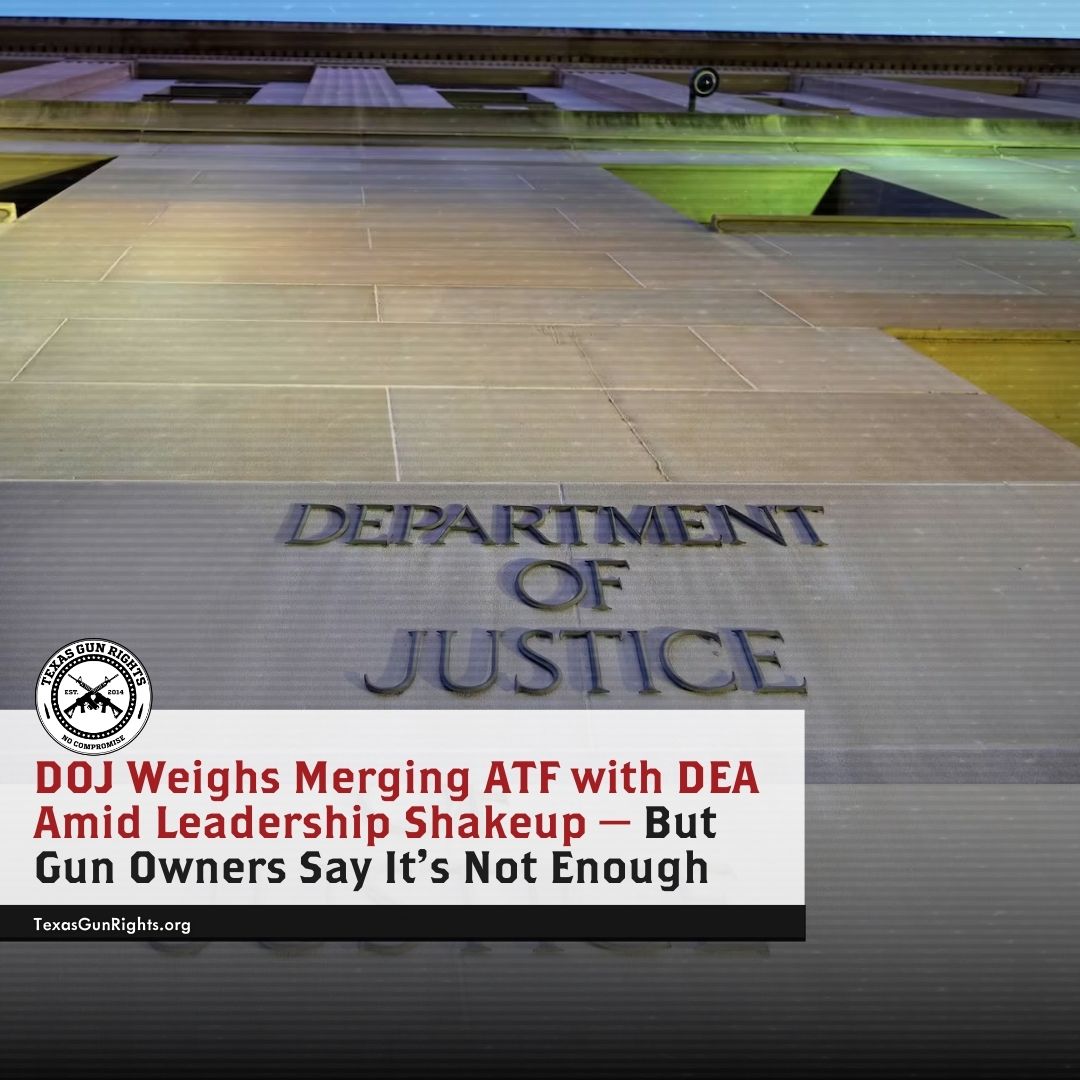 DOJ Weighs Merging ATF with DEA Amid Leadership Shakeup — But Gun ...