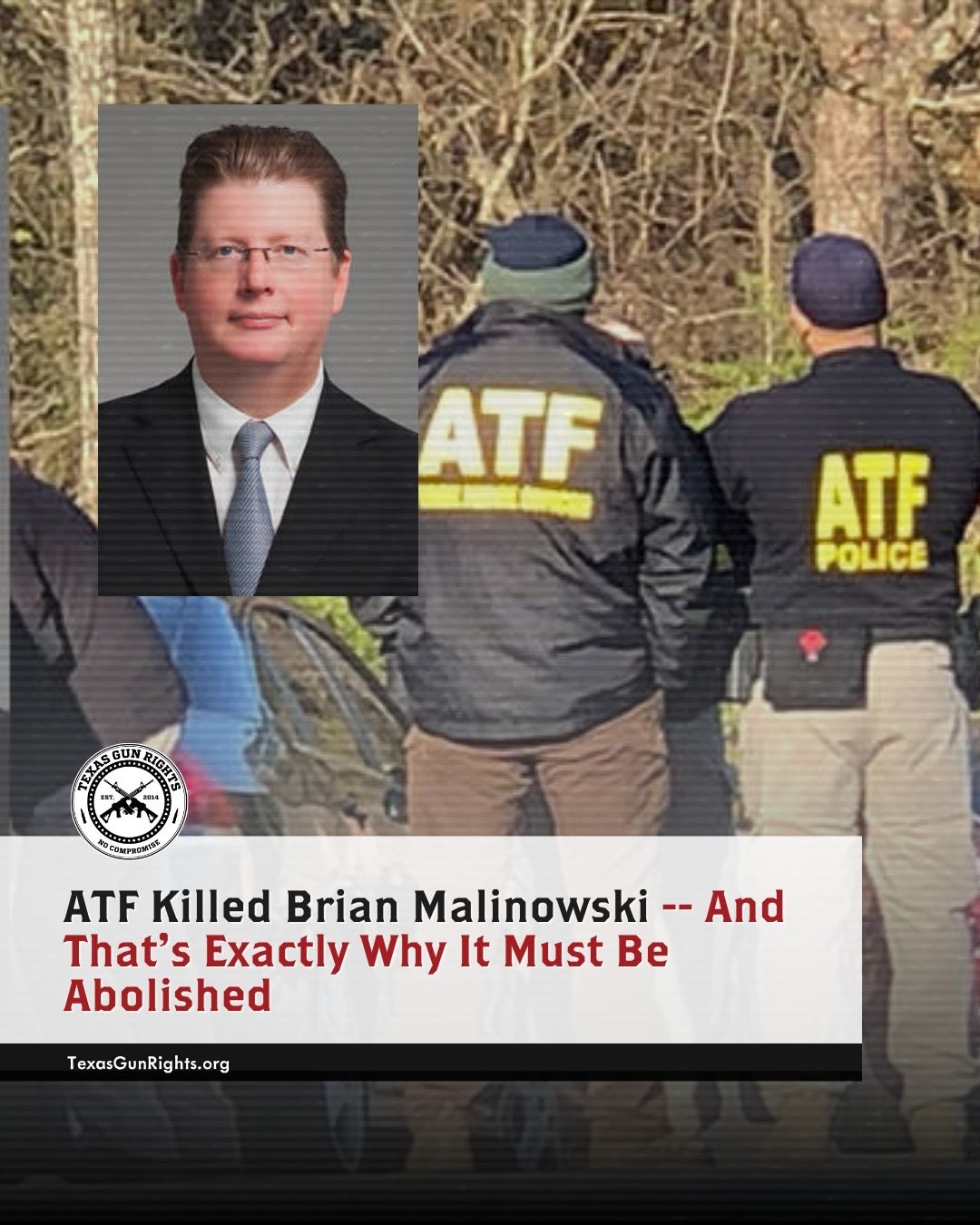 ATF Killed Brian Malinowski - And That’s Exactly Why It Must Be ...