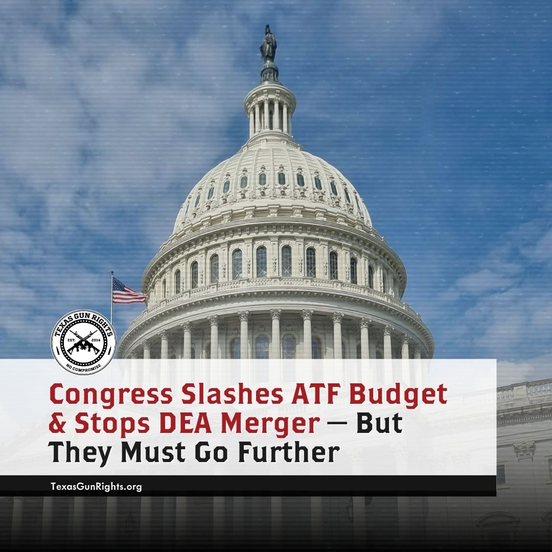 Congress Slashes ATF Budget & Stops DEA Merger — But They Must Go ...